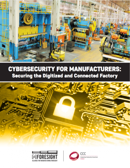 MForesight – Cybersecurity for Manufacturers: Securing the Digitized and Connected Factory ...